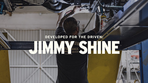 Developed for the Driven: Jimmy Shine - Never Lift
